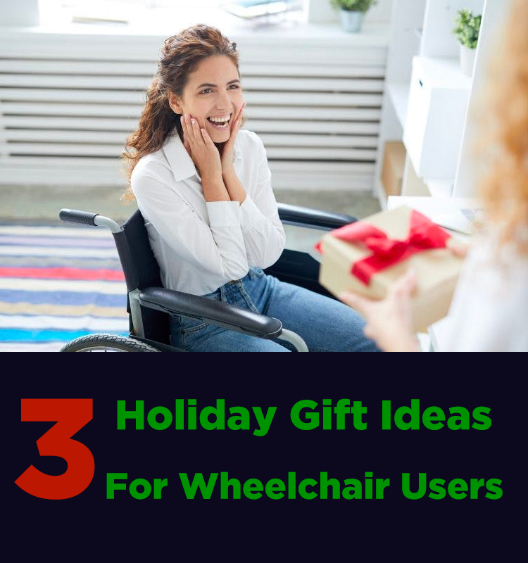 3 Holiday Gift Ideas For Wheelchair Users – Best Power Wheelchair